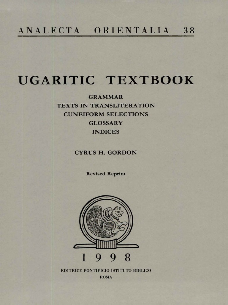 Ugaritic Textbook: Grammar - Texts in Transliteration - Cuneiform ...