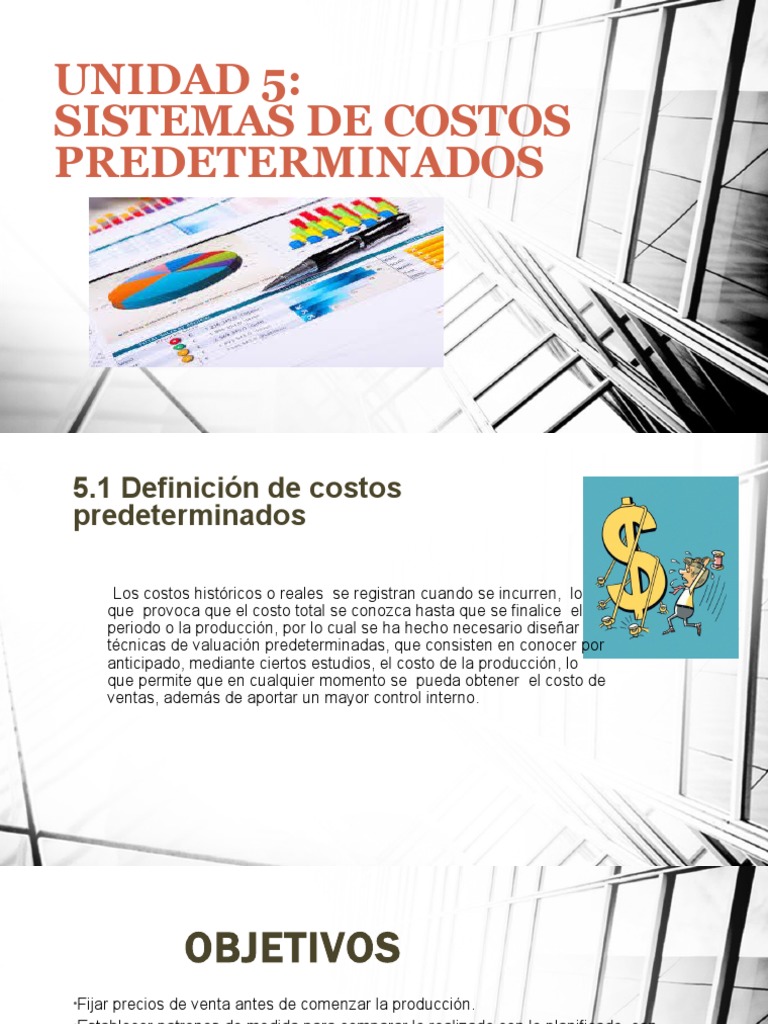 Sistemas de costos predeterminados: Definición, objetivos y ...