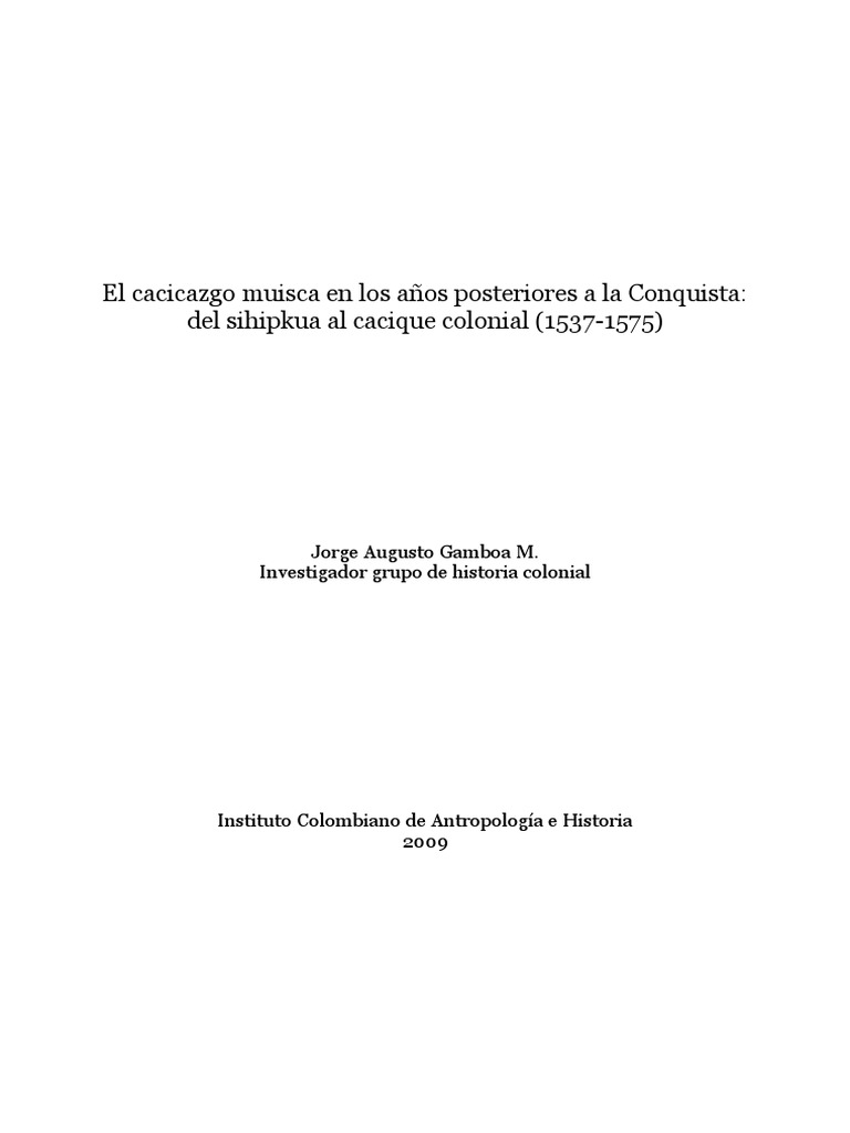 La transición del liderazgo indígena muisca tras la Conquista: del ...
