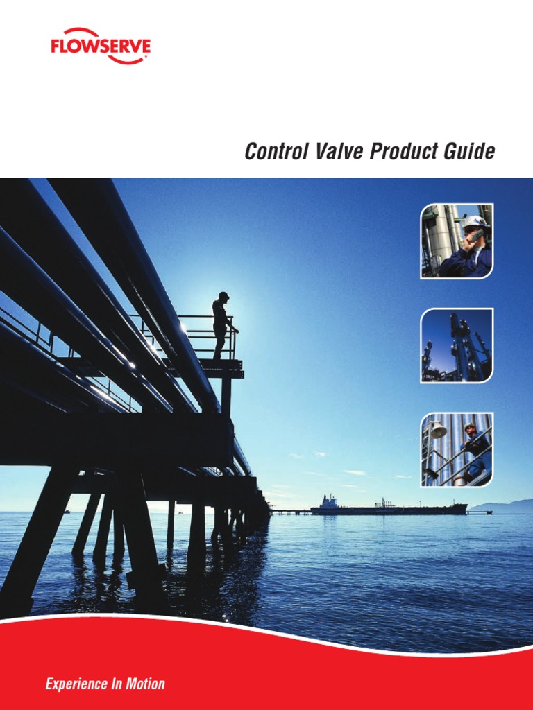 Control Valve Product Guide: Experience in Motion Experience in Motion ...