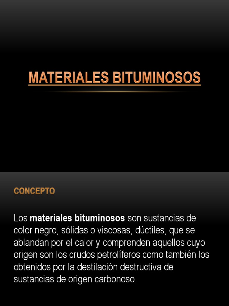 Materiales Bituminosos: Tipos y Usos | PDF | Petróleo | Destilación