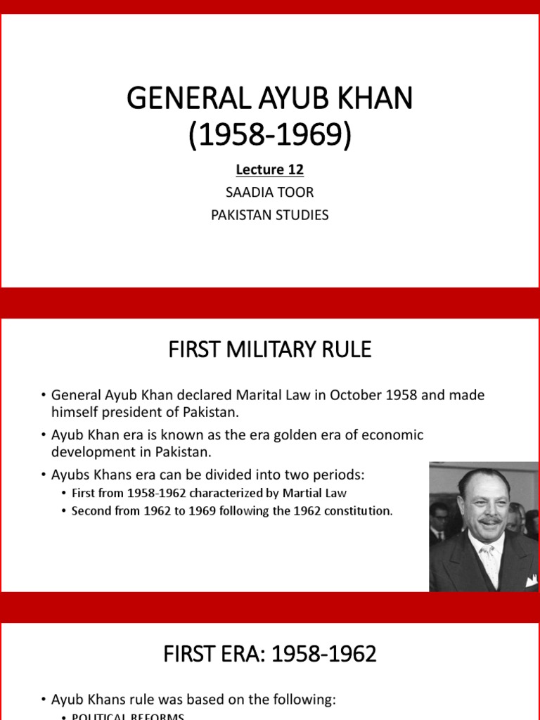 General Ayub Khan (1958-1969) : Saadia Toor Pakistan Studies | PDF ...