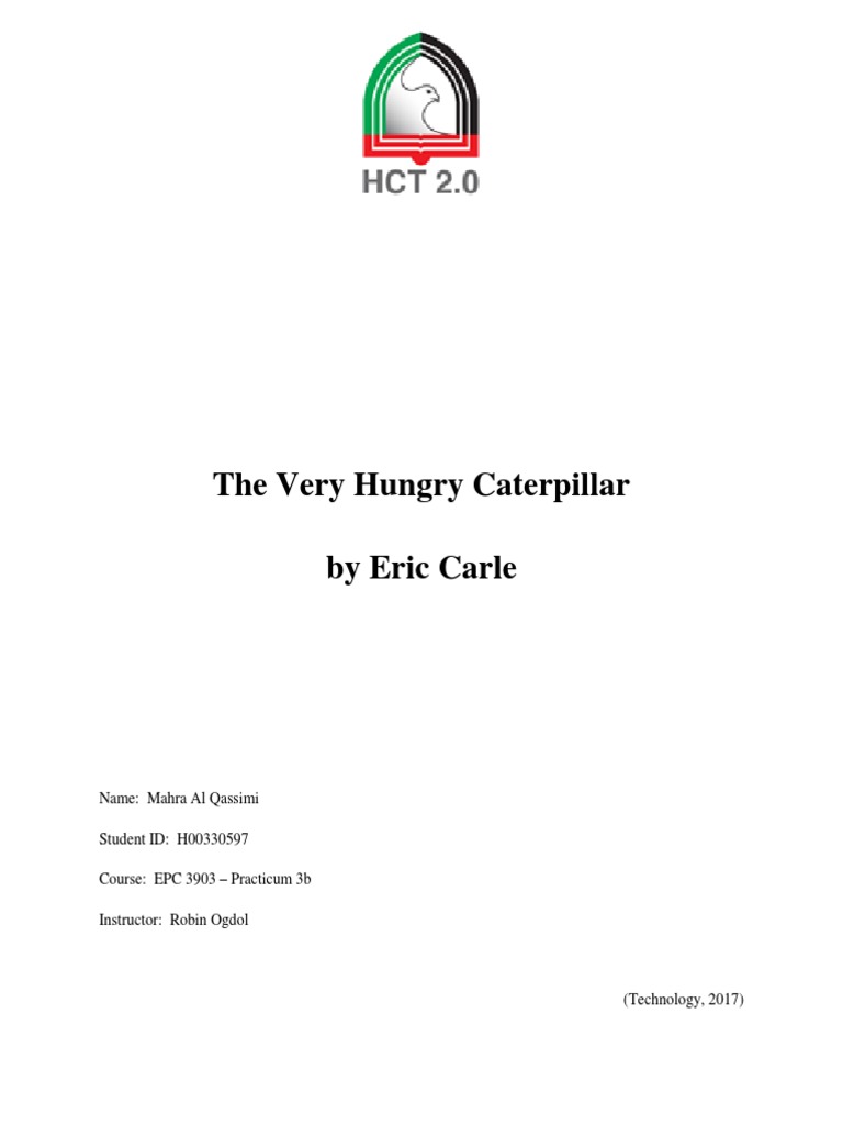 The Very Hungry Caterpillar by Eric Carle | PDF | Lesson Plan | Teachers