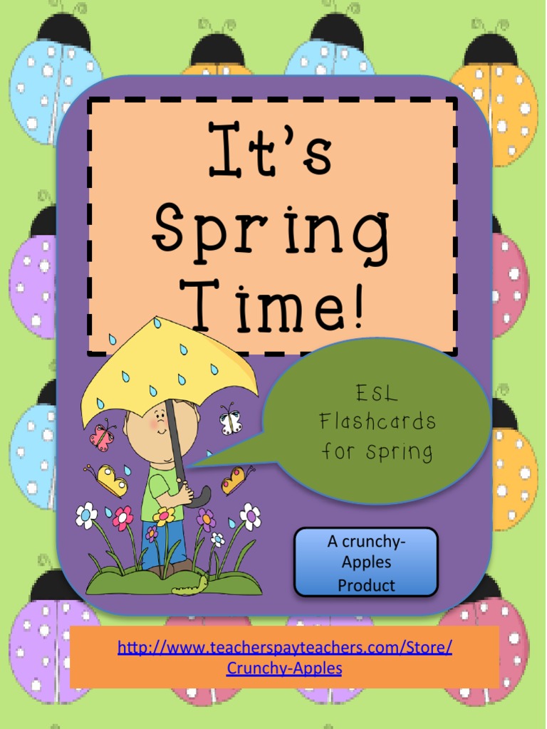 It's Spring Time!: ESL Flashcards For Spring | PDF | Plants | Nature