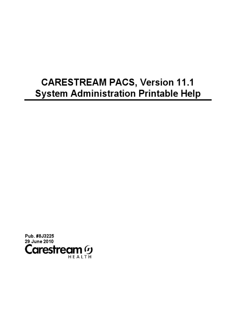 8J3225 CARESTREAM PACS System Administration Guide 11 1 PDF | PDF | Tab ... 8J3225 CARESTREAM PACS System Administration Guide 11 1 PDF | PDF | Tab ...