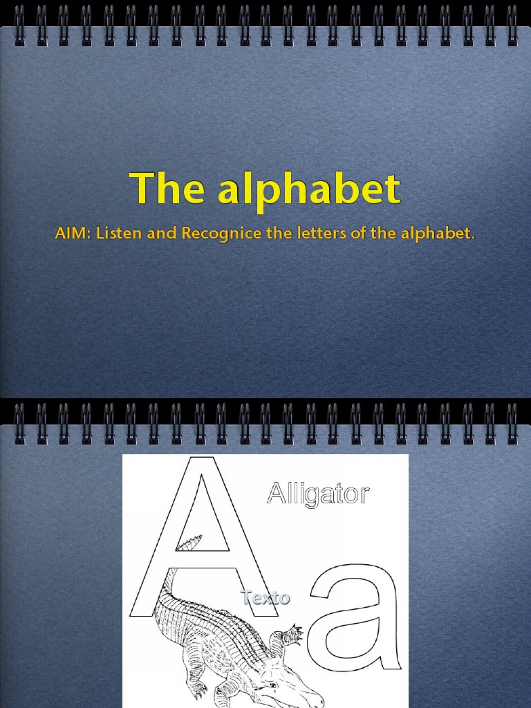 The Alphabet: AIM: Listen and Recognice The Letters of The Alphabet | PDF