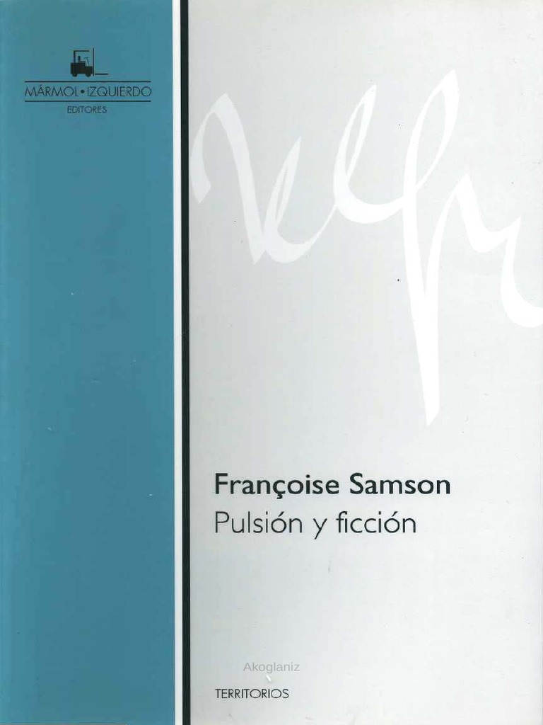Pulsión y Ficción - Francoise Samson | PDF | Jacques Lacan | Sigmund Freud