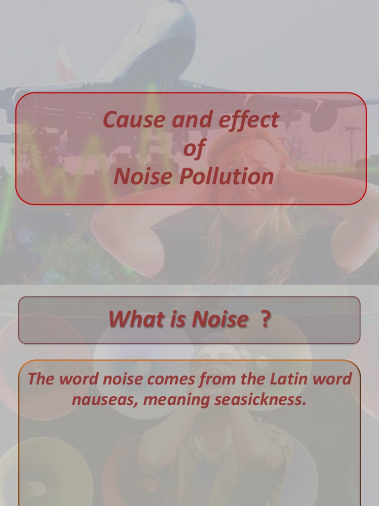 Cause and Effect of Noise Pollution | PDF | Nature