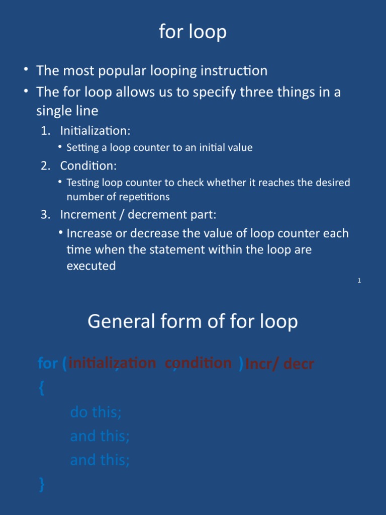 For Loop: - The Most Popular Looping Instruction - The For Loop Allows ...