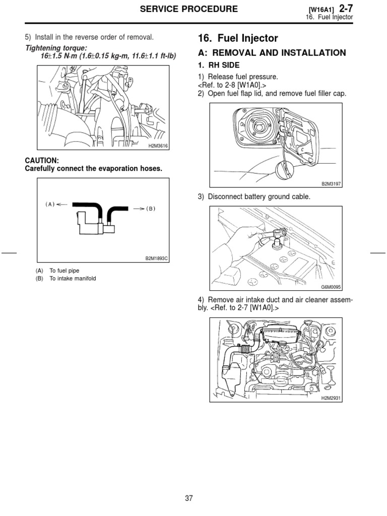 Fuel Injector: Tightening Torque: 16 1.5 N M (1.6 0.15 KG-M, 11.6 1.1 ...