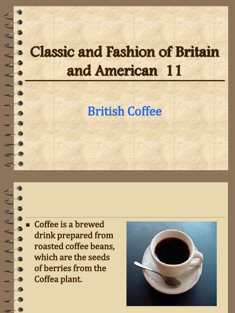 Classic and Fashion of Britain and American 11: British Coffee | PDF ...