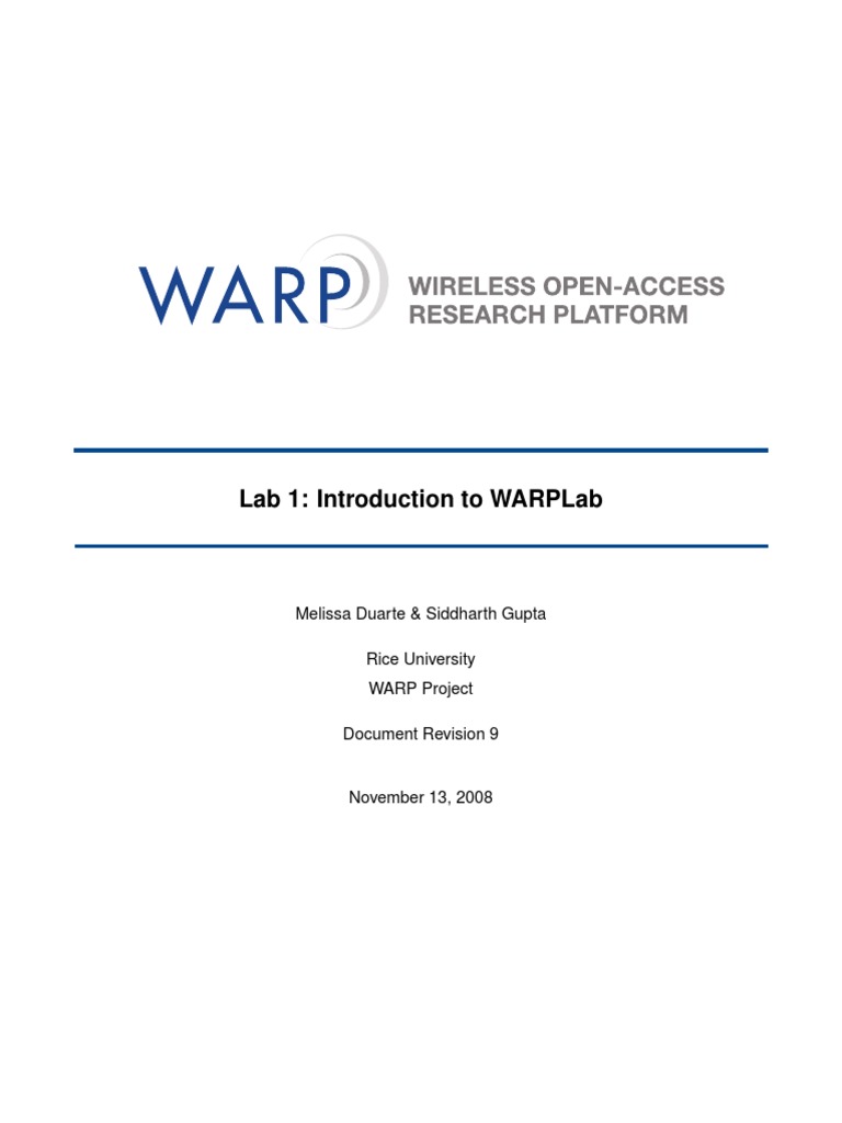 Lab 1: Introduction To Warplab: Melissa Duarte & Siddharth Gupta Rice University Warp Project ...