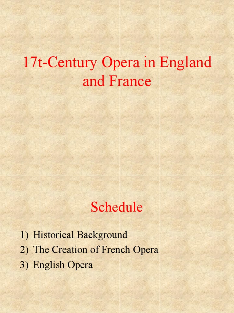 17th Century Opera: England & France | PDF | Opera | Musical Compositions