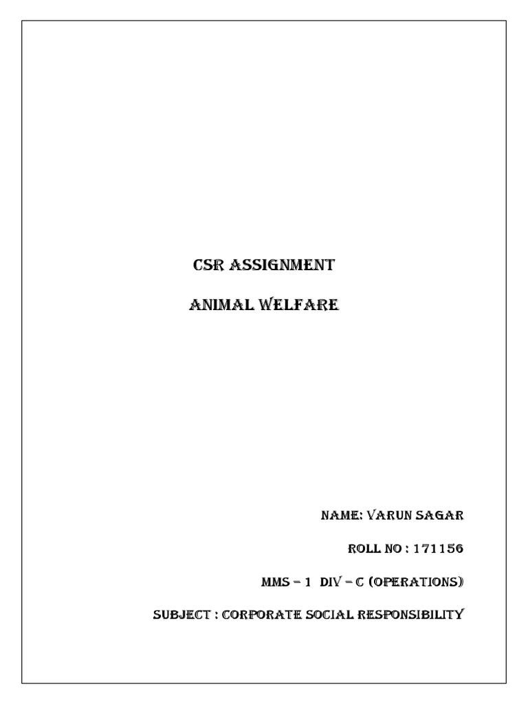 CSR Assignment - Animal Welfare | PDF | Animal Welfare | Cruelty To Animals