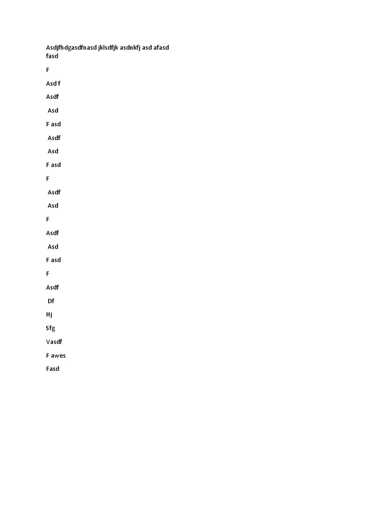 Asdjfhdgasdfnasd JKLSDFJK Asdnkfj Asd Afasd Fasd F Asd F Asdf Asd F Asd Asdf Asd F Asd F Asdf ...