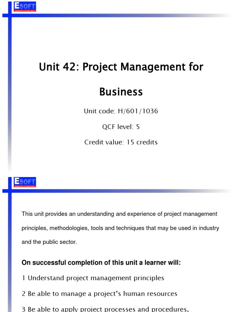 Unit 42: Project Management For Business: Unit Code: H/601/1036 QCF ...