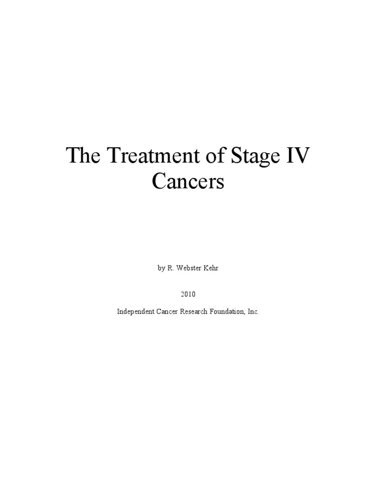 The Treatment of Stage IV Cancers by Robert Webster Kehr 2010 | PDF ...