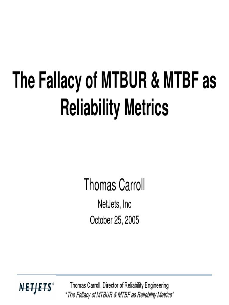 The Fallacy of MTBUR & MTBF As Reliability Metrics | PDF | Reliability Engineering | Systems Theory