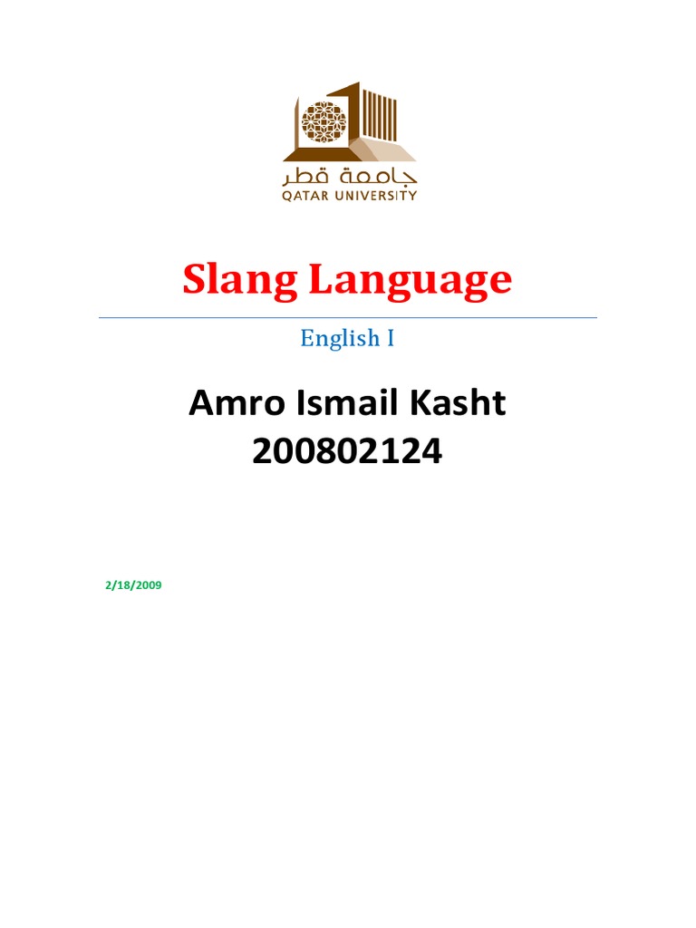 Slang Language: Amro Ismail Kasht 200802124 | PDF | Linguistics | Languages