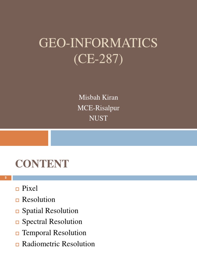 Geo-Informatics (CE-287) : Misbah Kiran MCE-Risalpur Nust | PDF | Image ...