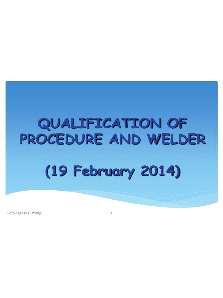 The Importance of Welding Procedure and Welder Qualification for ...