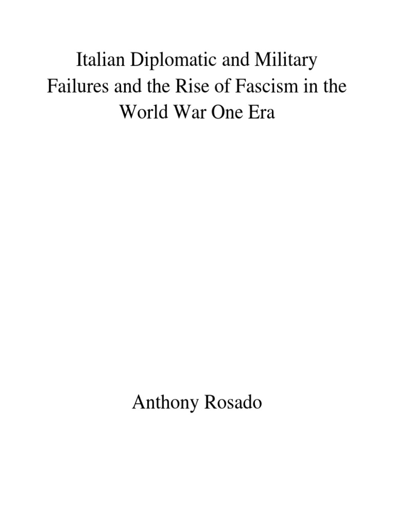 Italian Diplomatic and Military Failures and The Rise of Fascism in The ...