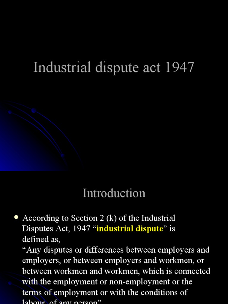 Industrial Dispute Act 1947 | PDF | Strike Action | Employment