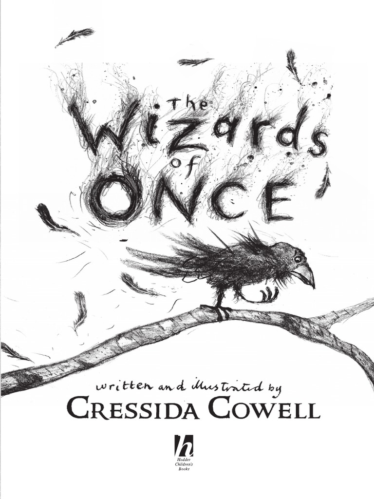 The Wizards of Once by Cressida Cowell | PDF | Magician (Fantasy)
