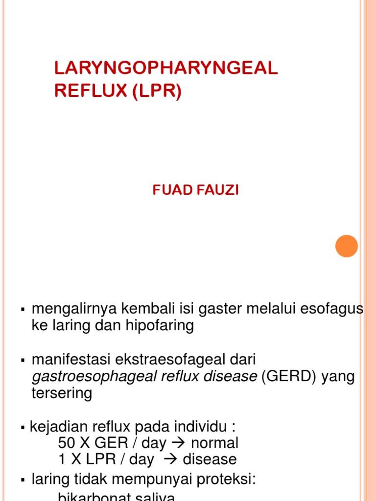 Laryngopharyngeal Reflux (LPR) Fuad | PDF | Gastroesophageal Reflux ...