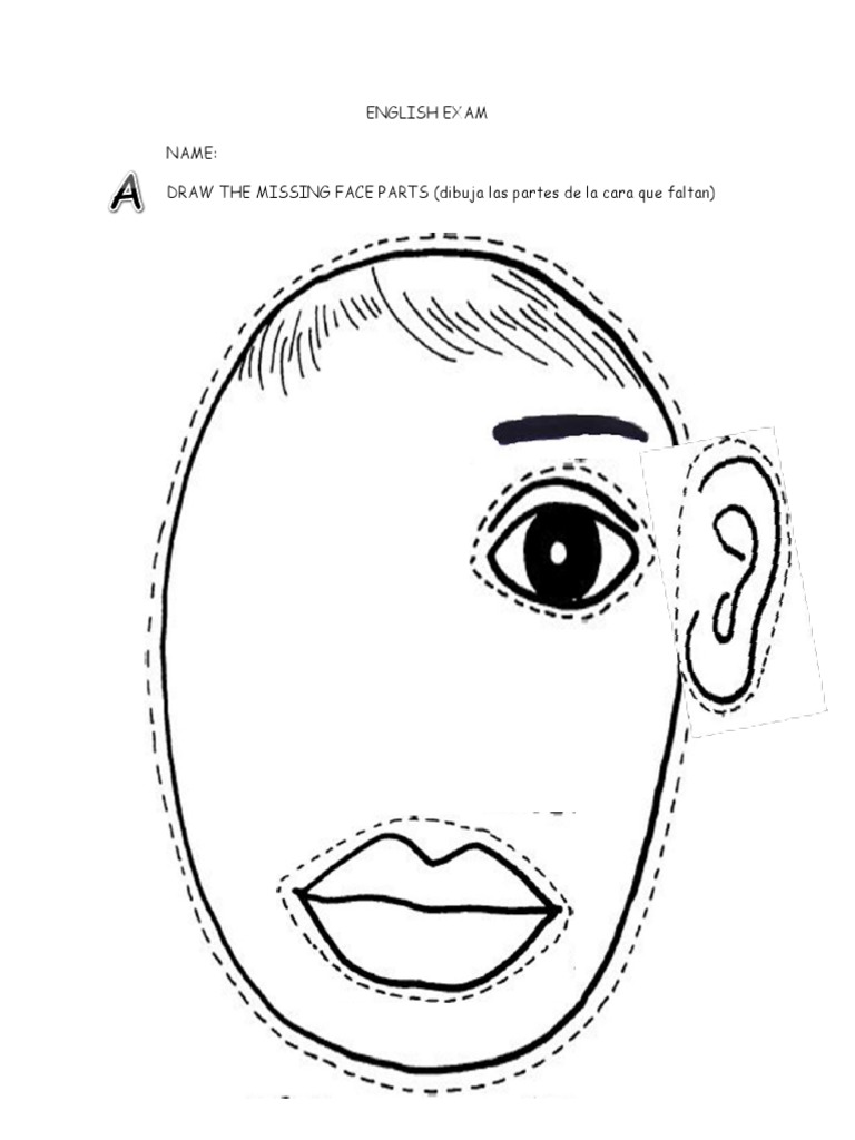 English Exam Name: DRAW THE MISSING FACE PARTS (Dibuja Las Partes de La ...