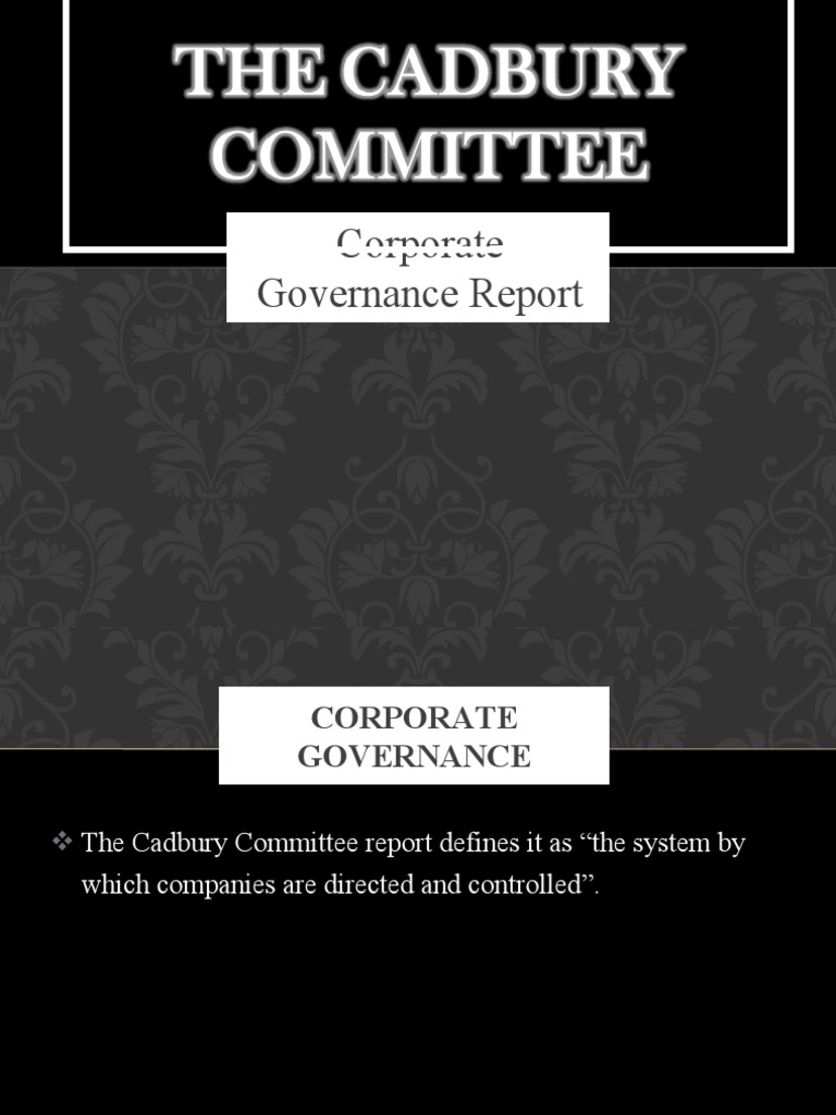 The Cadbury Committee | PDF | Board Of Directors | Audit