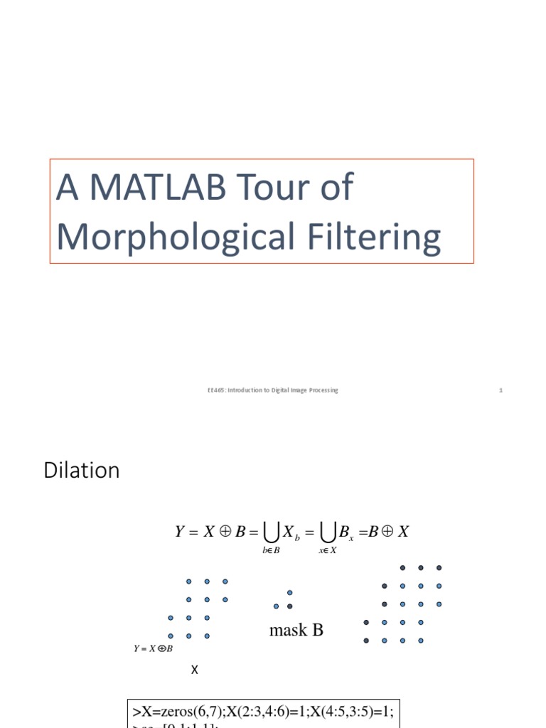 A Matlab Tour of Morphological Filtering: EE465: Introduction To ...