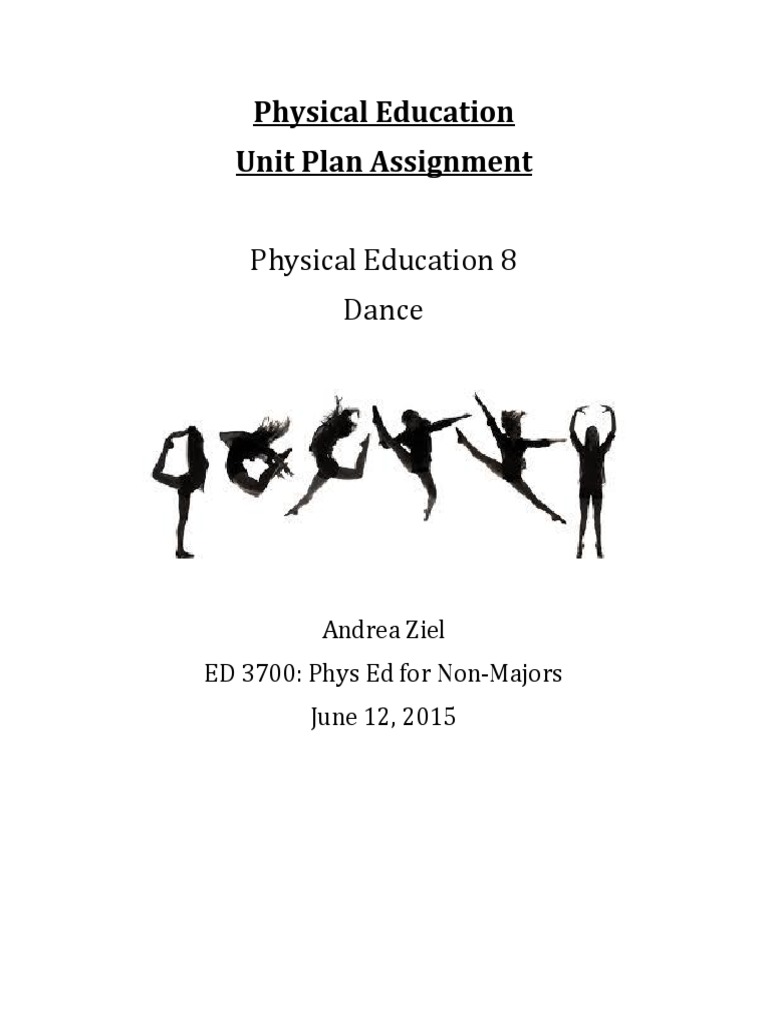 Educ 3700a Dance Ziel Andrea - Phys Ed Unit Plan | PDF | Physical ...