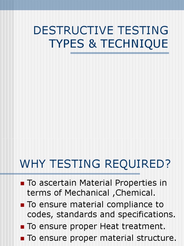 Destructive Testing - TYPES & TECHNIQUE | PDF | Welding | Construction