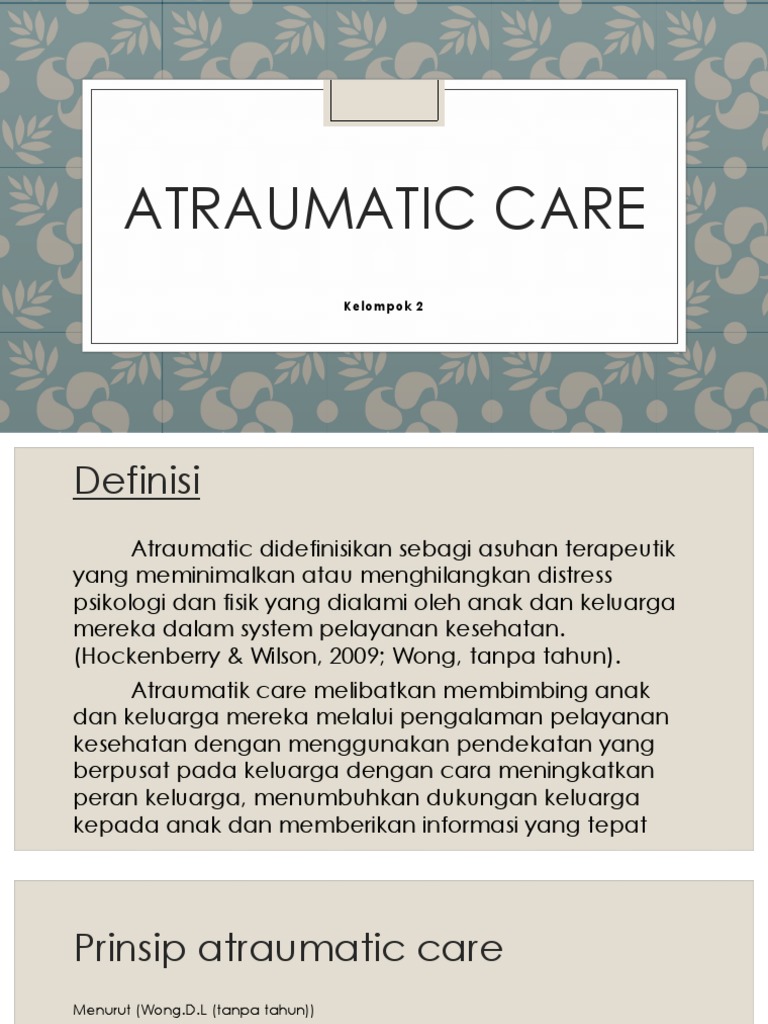 Prinsip dan Contoh Atraumatic Care | PDF