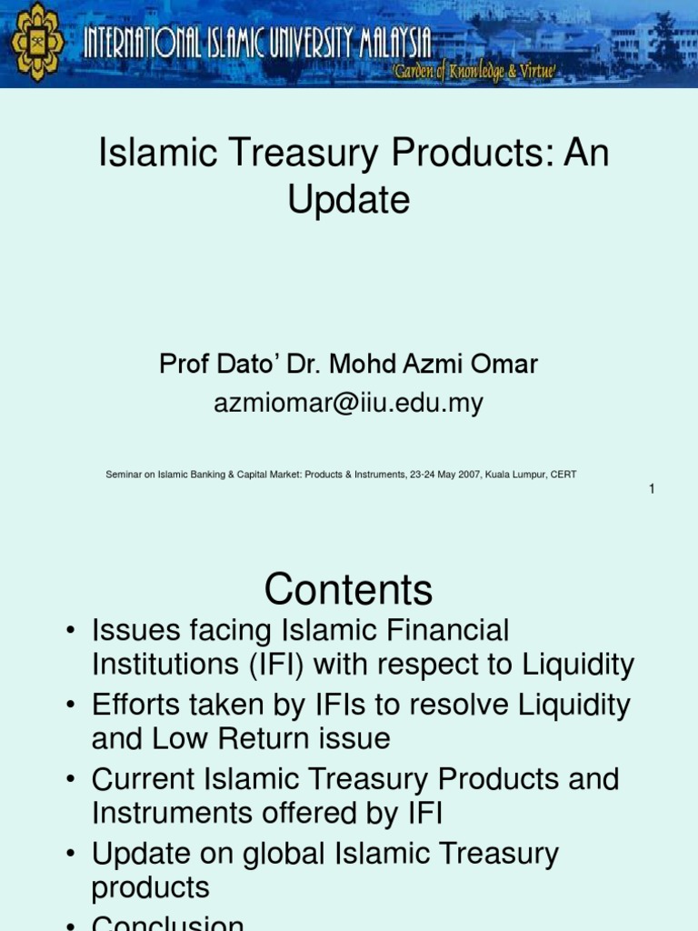 Islamic Treasury Products: An Update: Prof Dato' Dr. Mohd Azmi Omar ...