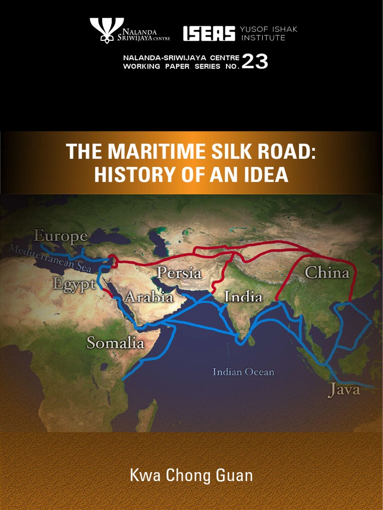 The Maritime SIlk Road - History of An Idea | PDF | Silk Road ...