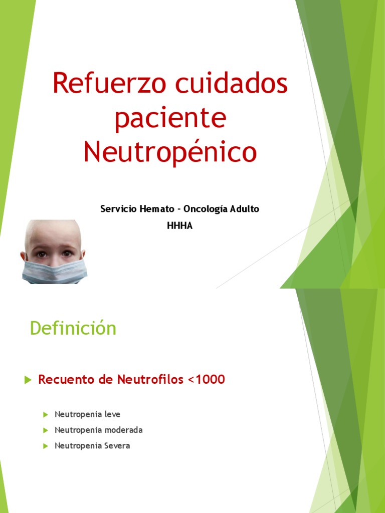 Refuerzo Cuidados Paciente Neutropénico | PDF | Lavado de manos ...