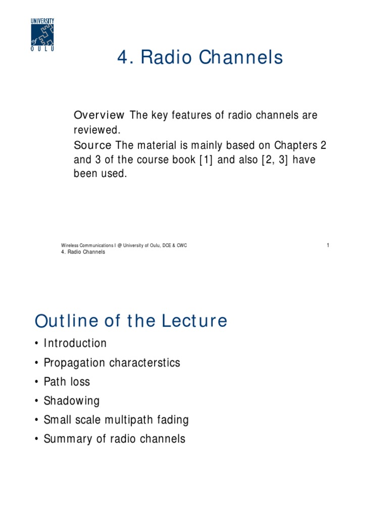 Radio Channels: Overview The Key Features of Radio Channels Are Source ...
