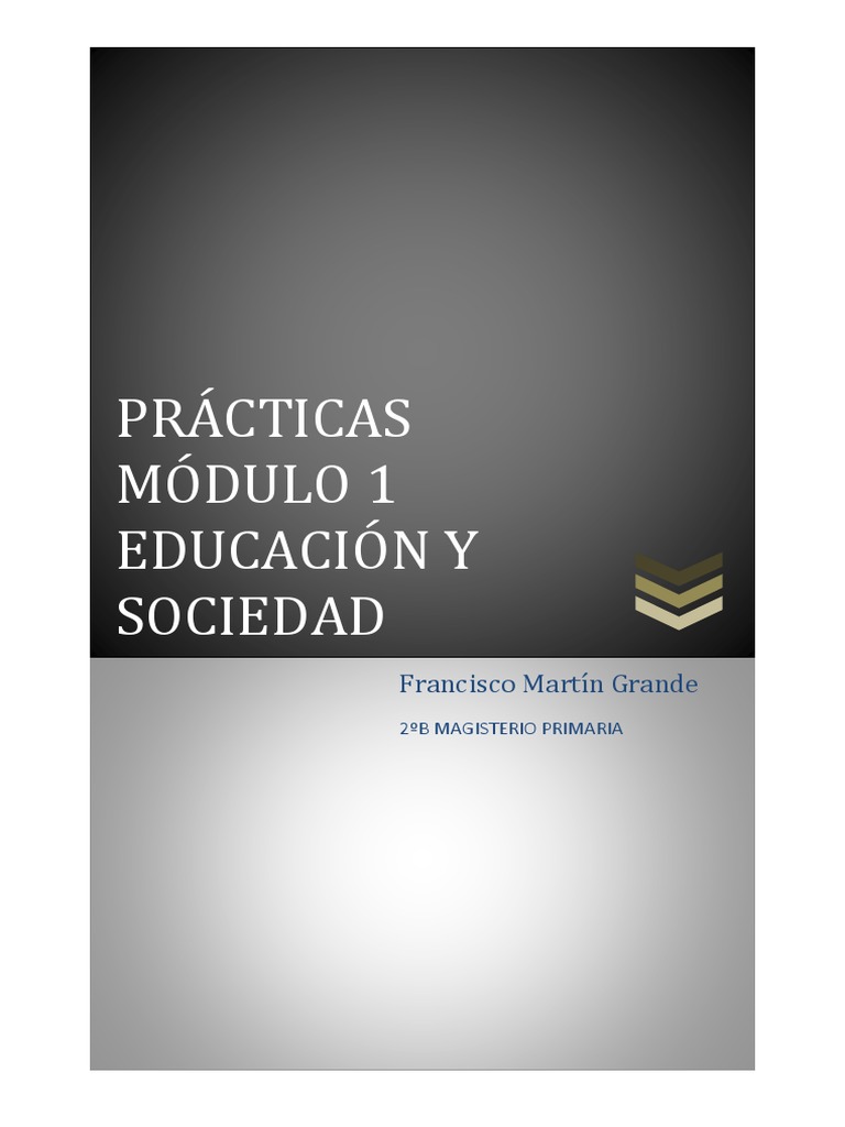 Practicas Modulo 1 Educacion y Sociedad | PDF | Internet | Tecnología de información y ...