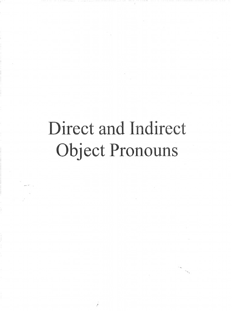 Direct and Indirect Object Pronouns SPANISH | PDF | Pronoun | Verb