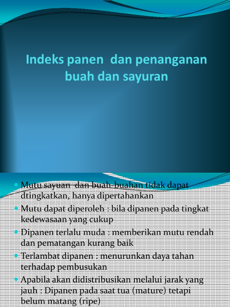 Indeks Panen Dan Penanganan Buah Dansayuran | PDF