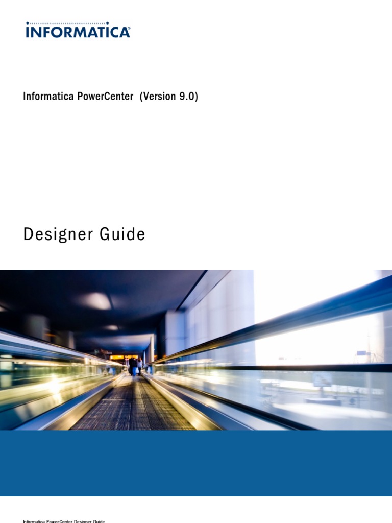 Informatica PowerCenter 9.0 Designer Guide | PDF | Copyright ...