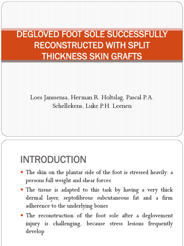 Degloved Foot Sole Successfully Reconstructed With Split Thickness | Skin | Foot