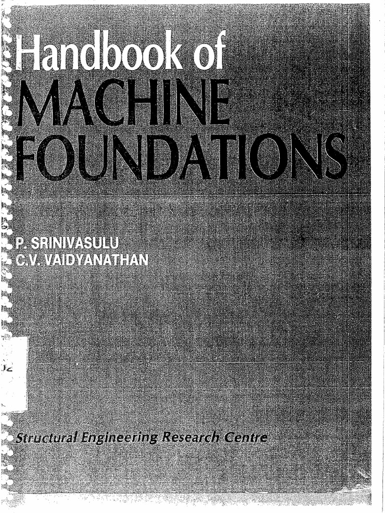 Handbook of Machine Foundations - P (1) - Srinivasulu, C.V. Vaidhyanathan PDF | PDF