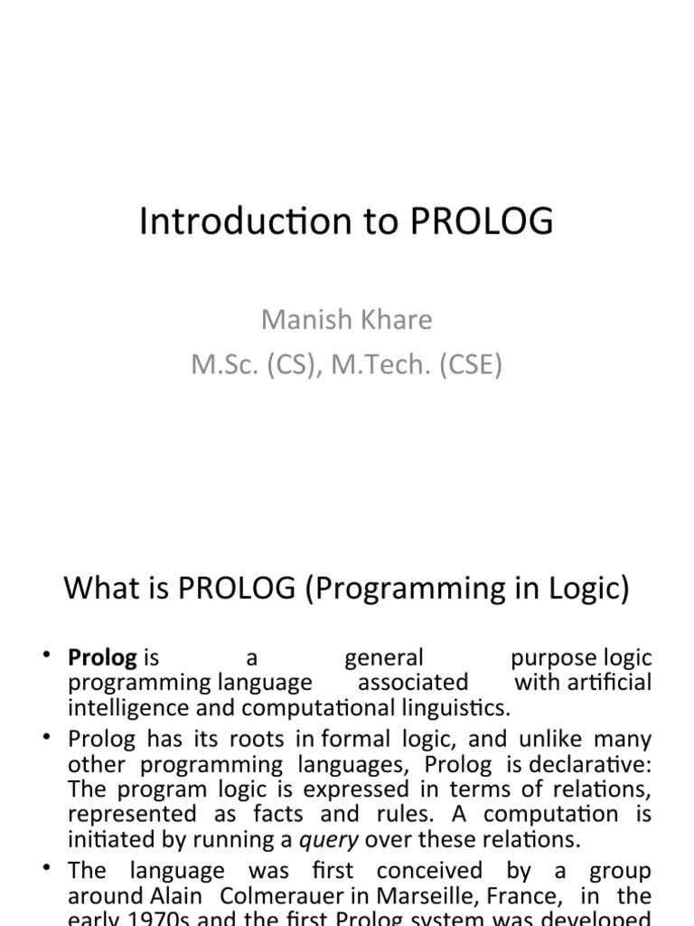 Introduction To PROLOG: Manish Khare M.Sc. (CS), M.Tech. (CSE) | PDF ...