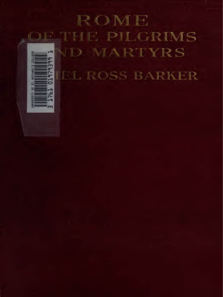 Ethel Ross Barker - Rome of The Pilgrims and Martyrs | PDF | Saint ...