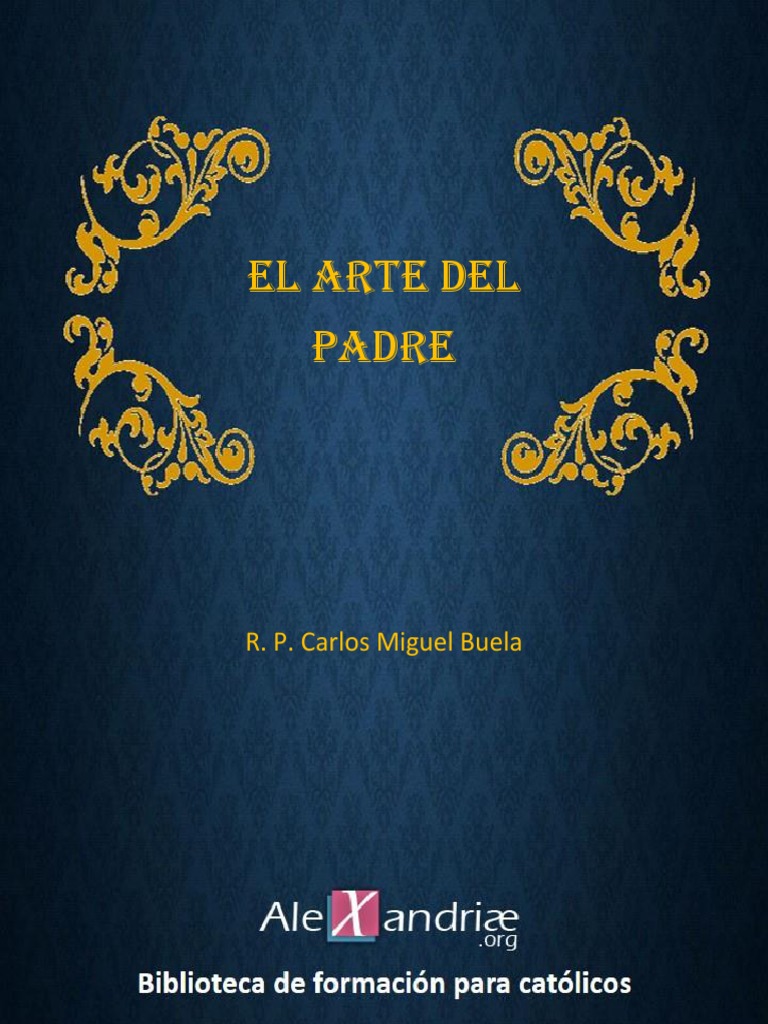 El Arte Del Padre - Carlos Buela | PDF | Cristo (título) | Trinidad