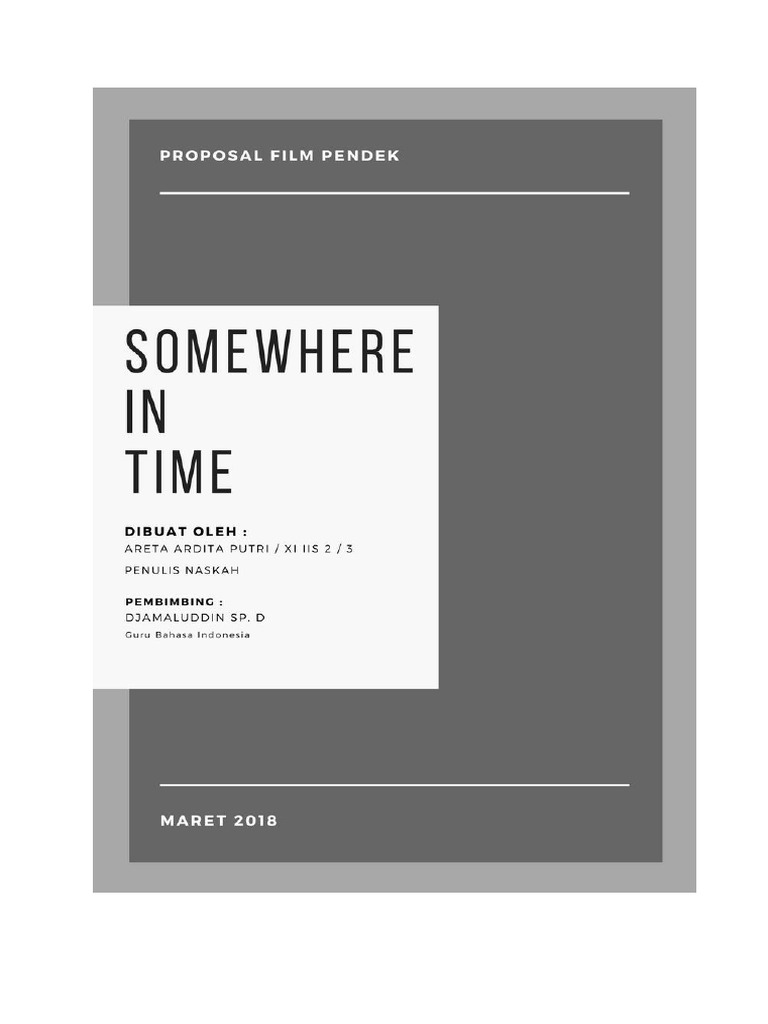 Proposal Film Pendek "Somewhere in Time" | PDF | Seni