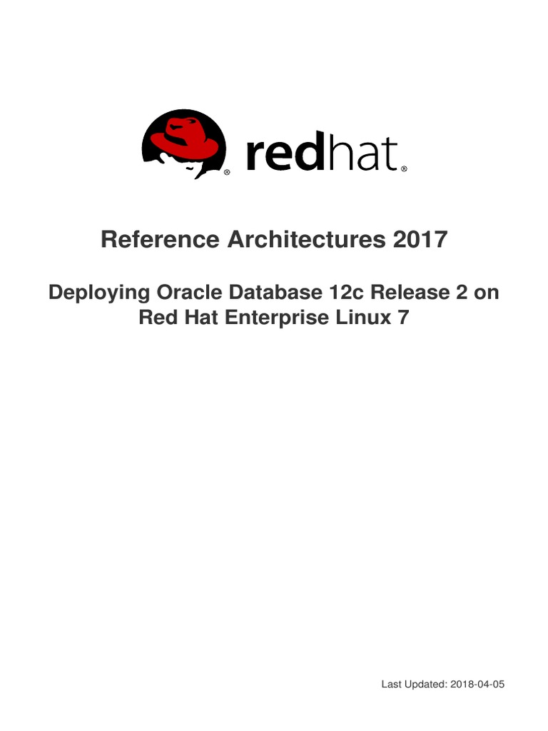Reference Architectures 2017 Deploying Oracle Database 12c Release 2 On Red Hat Enterprise Linux